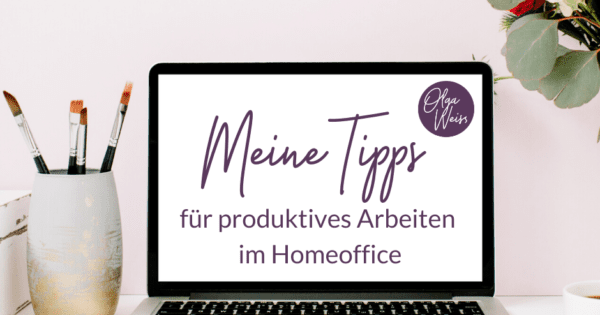 Tipps für produktives Arbeiten im Home Office mit awork